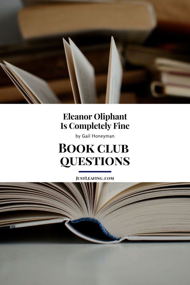 Eleanor Oliphant is Completely Fine Book Club Questions