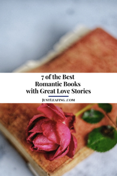 7 of the Best Romantic Books with Great Love Stories · Justleafing.com